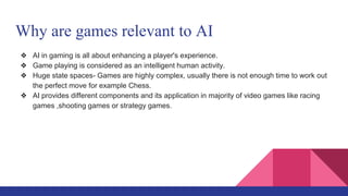 Artificial Intelligence gaming techniques | PPTX