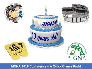 AIGNA 10th Birthday Celebrations - A Reflection of 10 years | PDF