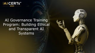 AI Governance Training Program Building Ethical and Transparent AI ...