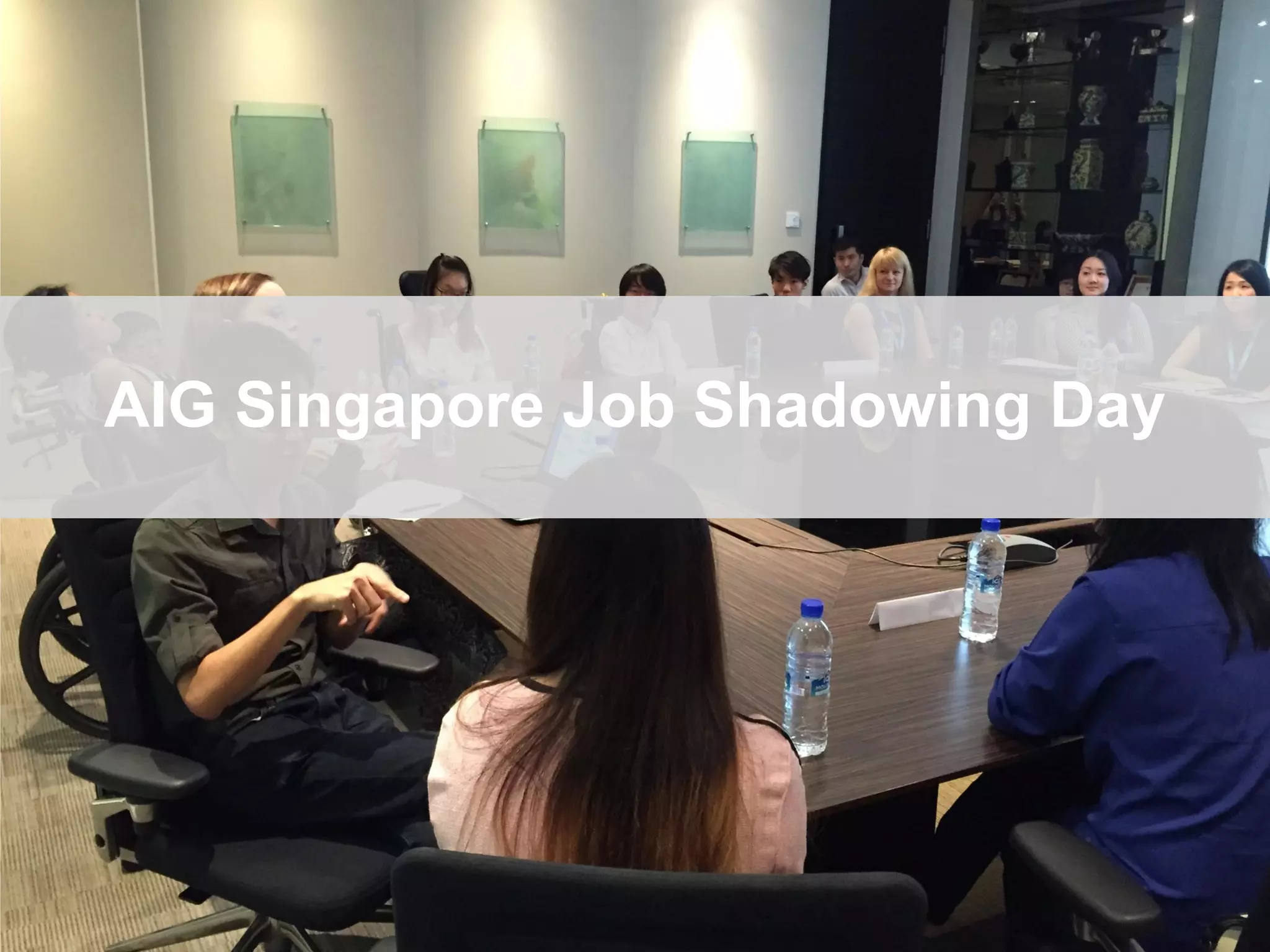 AIG Singapore’s Job Shadowing Day: A Company’s Perspective | PPT | Free Download