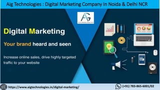 Aig technologies focus on digital marketing | PPT