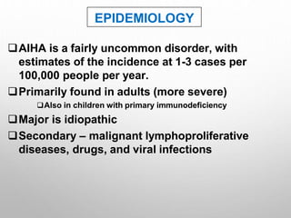 Autoimmune hemolytic anemia in children ppt | PPTX