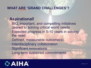 AIHA's Grand Challenges Project Overview | PPTX