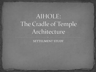 Aihole ppt | PPTX