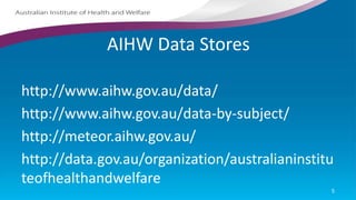 Australian Institute of Health and Welfare | PPTX | Diseases and ...