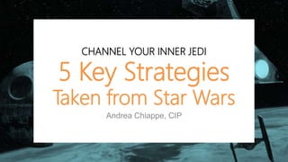 [AIIM17] Channel Your Inner Jedi: 5 Key Strategies Taken from Star Wars ...