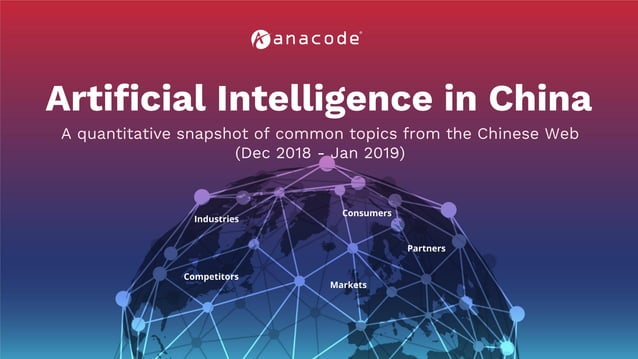 Artificial Intelligence in China - A Snapshot from the Chinese Web | PPT