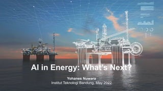 AI in Energy: What's Next? Challenges and Opportunities | PPT