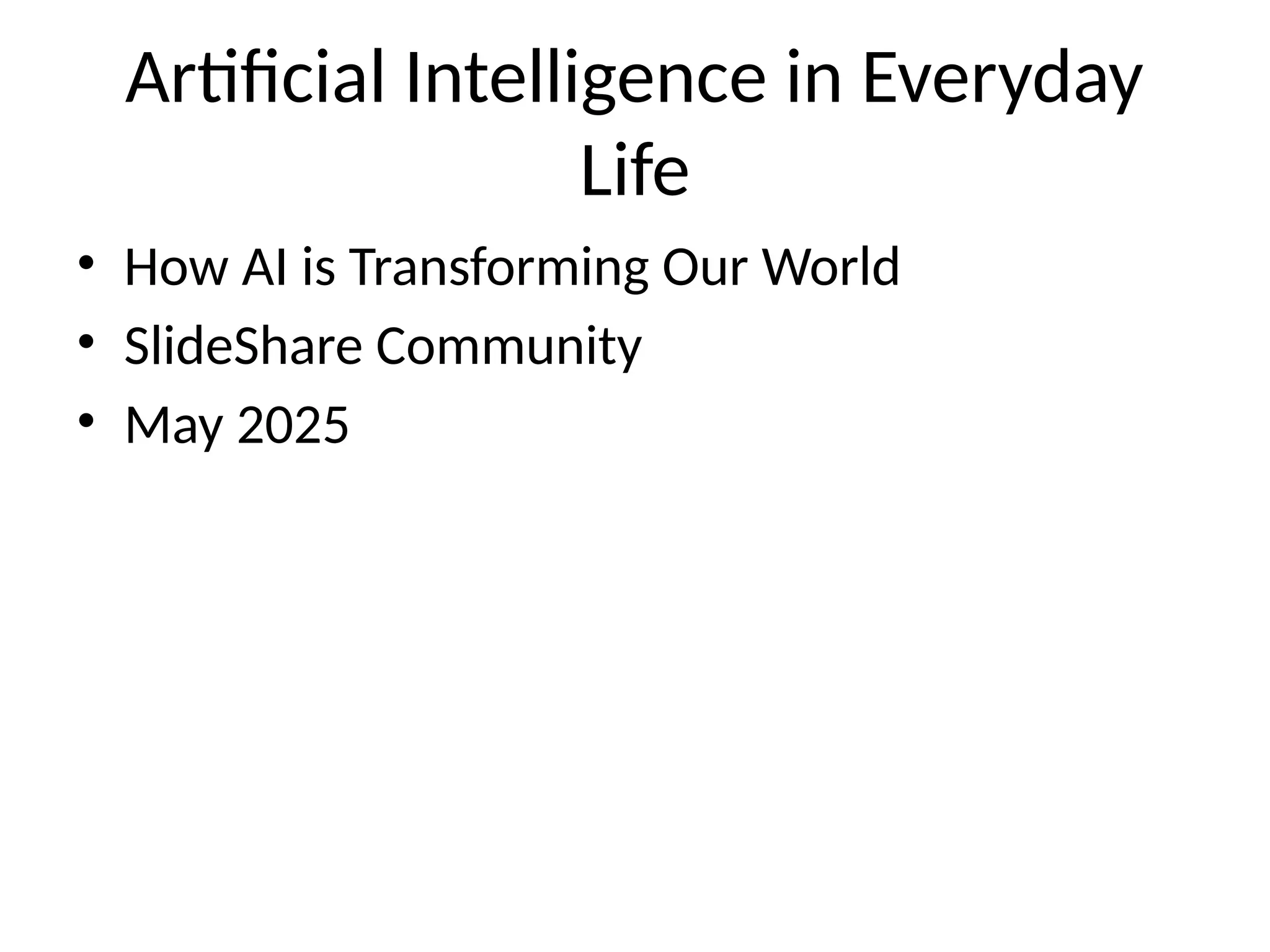 AI in Everyday Life Presentation ca.pptx