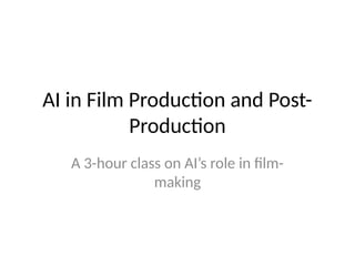 AI_in_Film_Production_and_Post_Production.pptx