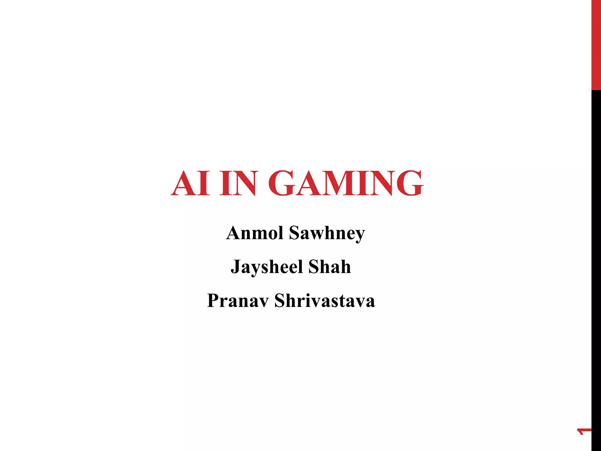 Artificial Intelligence in Gaming | PPT