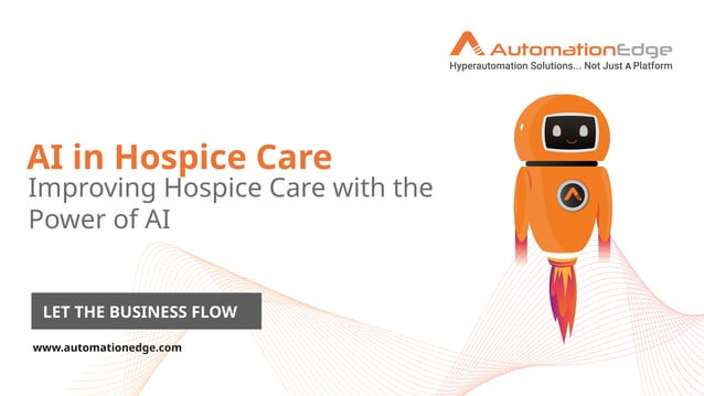 AI in Hospice Care: Improving Hospice Care with the Power of AI | PPTX ...