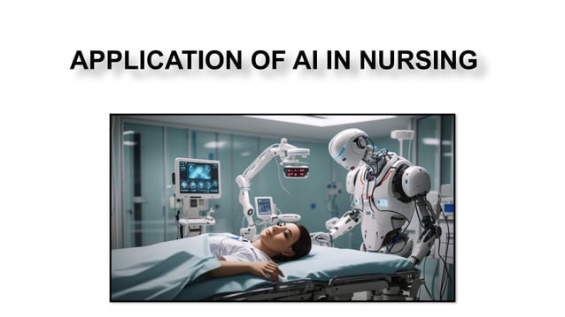 Artificiall intelligence in nursing.pptx | Technology Industry | Industries