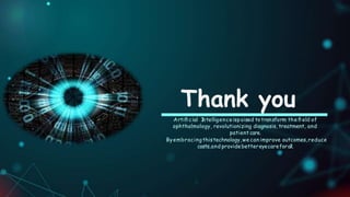 Artificial Intelligence In Ophthalmology.pptx