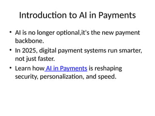 AI in Payment : Transforming Transactions in 2025 | PPTX