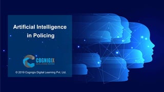 Ai in policing cognigix | PPTX