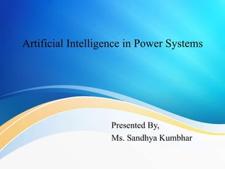 Artificial Intelligence in Power System overview | PPTX
