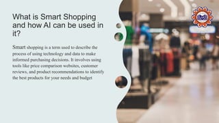 AI In Smart Shopping.pptx with full contents from all aspects | PDF