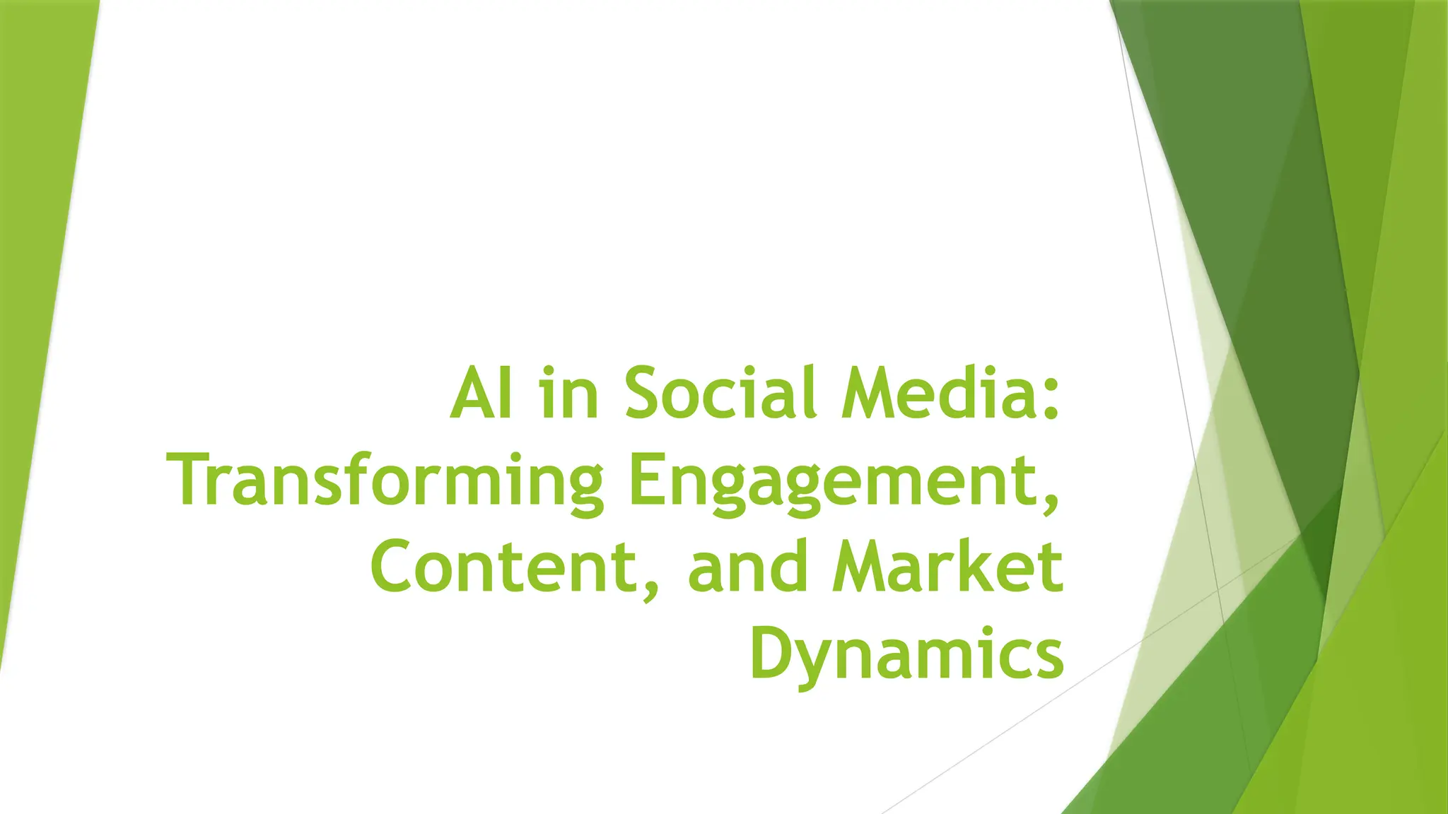 AI in Social Media: Transforming Engagement, Content, and Market Dynamics | PPTX
