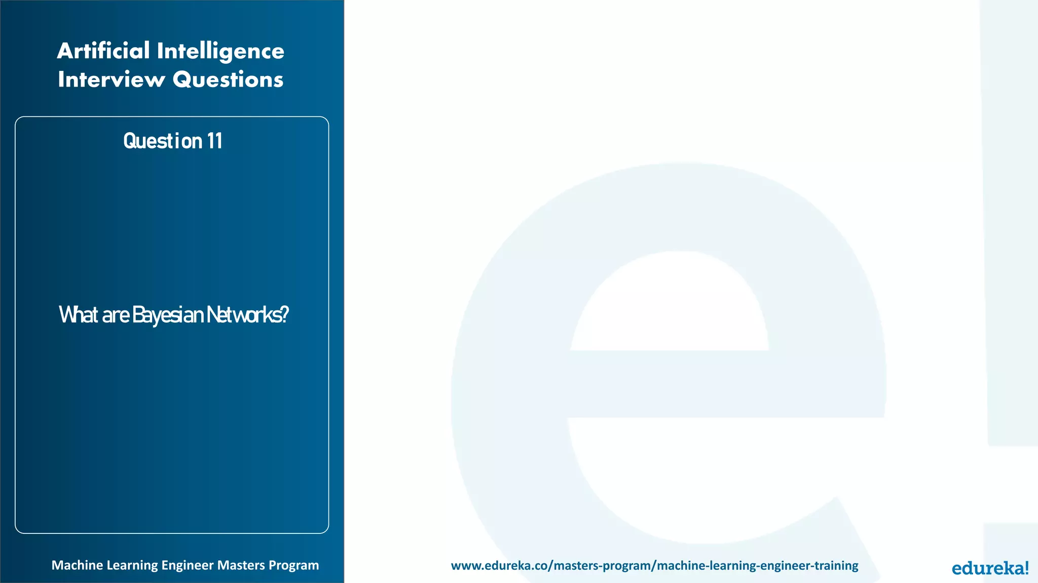 Artificial Intelligence (AI) Interview Questions and Answers | Edureka | PDF | Technology ...