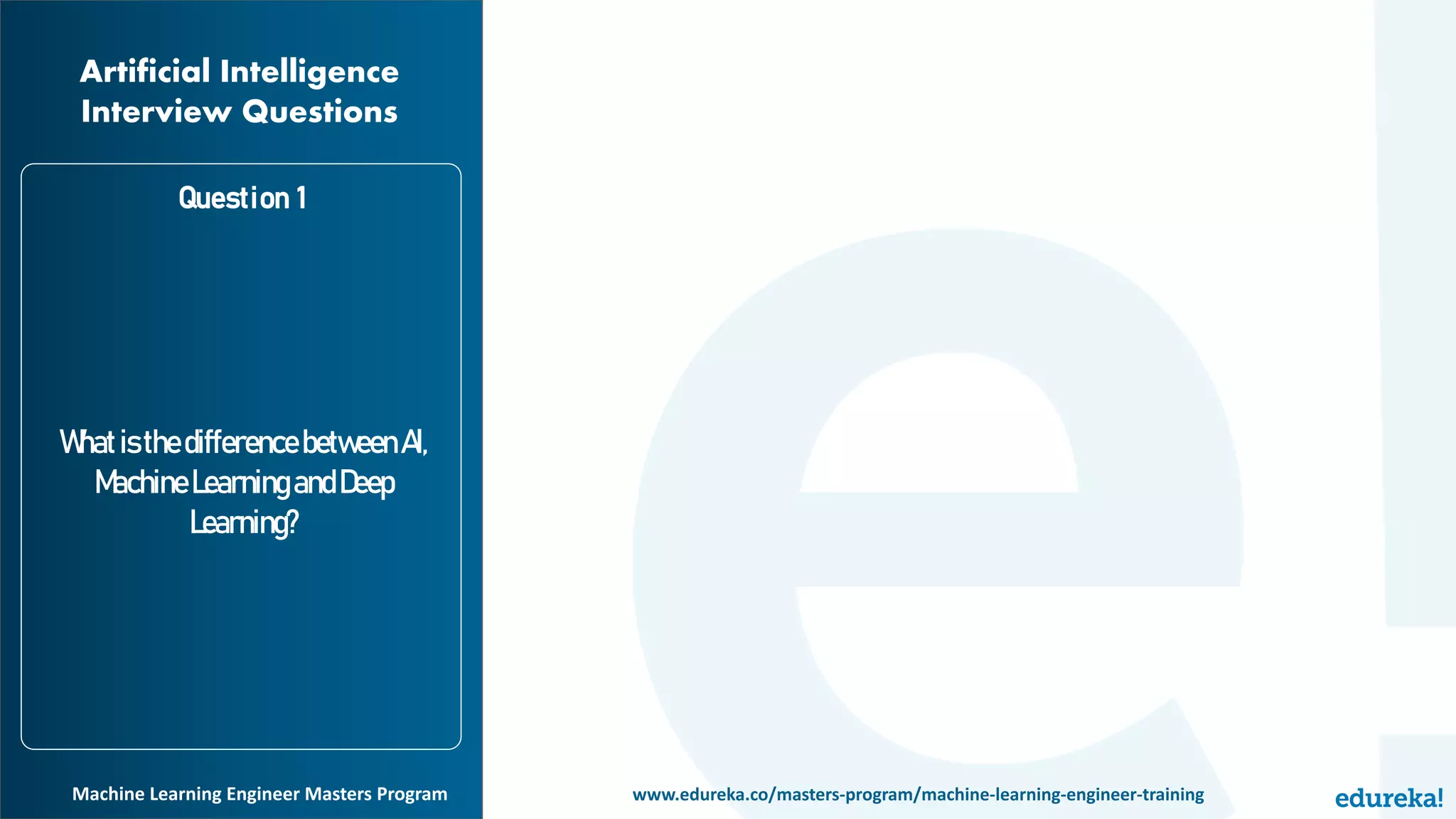 Artificial Intelligence (AI) Interview Questions and Answers | Edureka | PDF | Technology ...