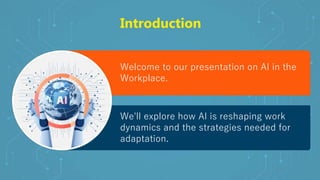 AI in the Workplace Reskilling, Upskilling, and Future Work.pptx