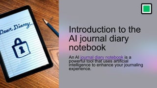 AI journal diary notebook | PPTX