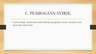 pengertian dan hikmah SYIRIK dan contohnya(2).pptx