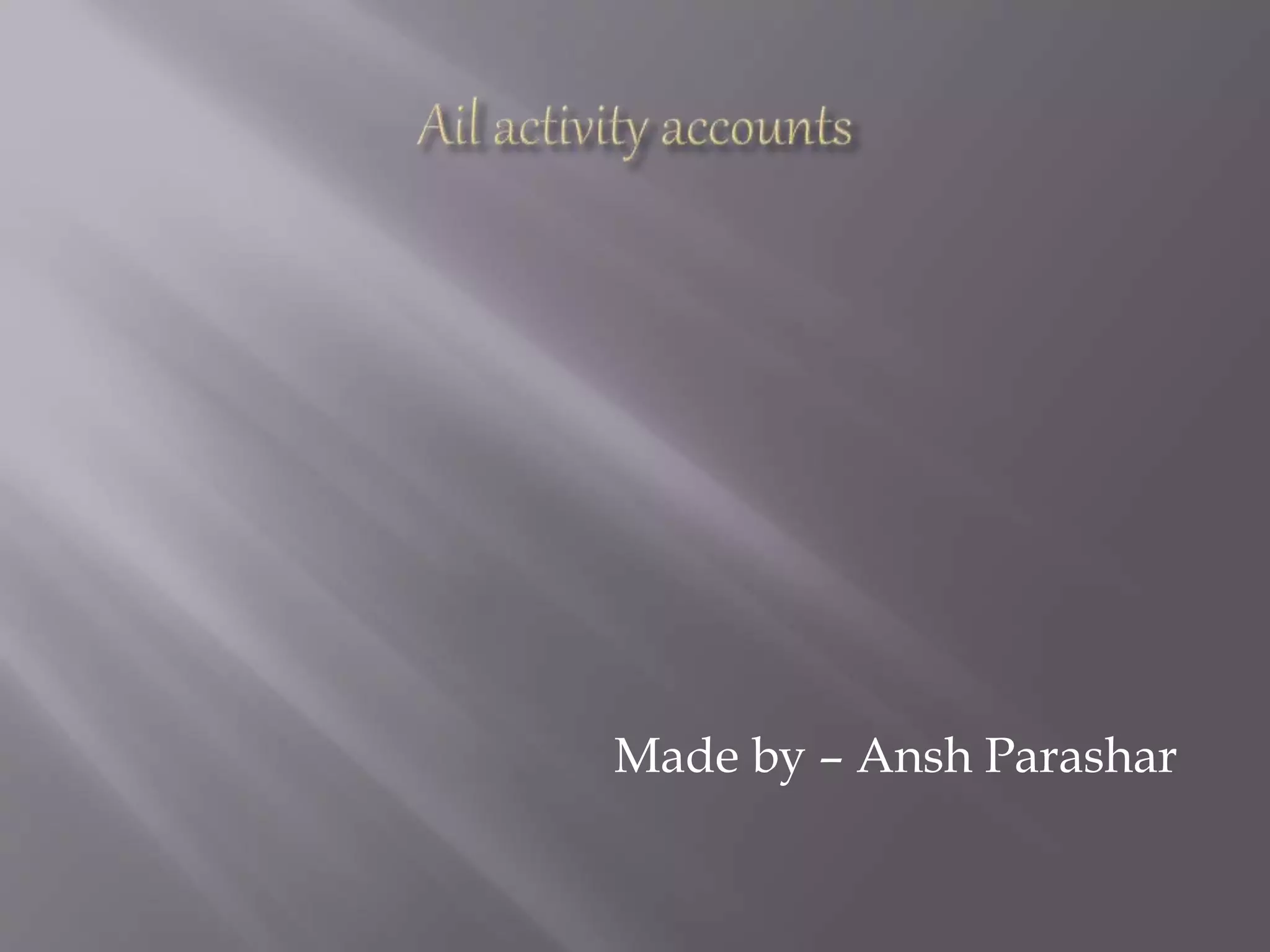 Ail activity accounts.pptx