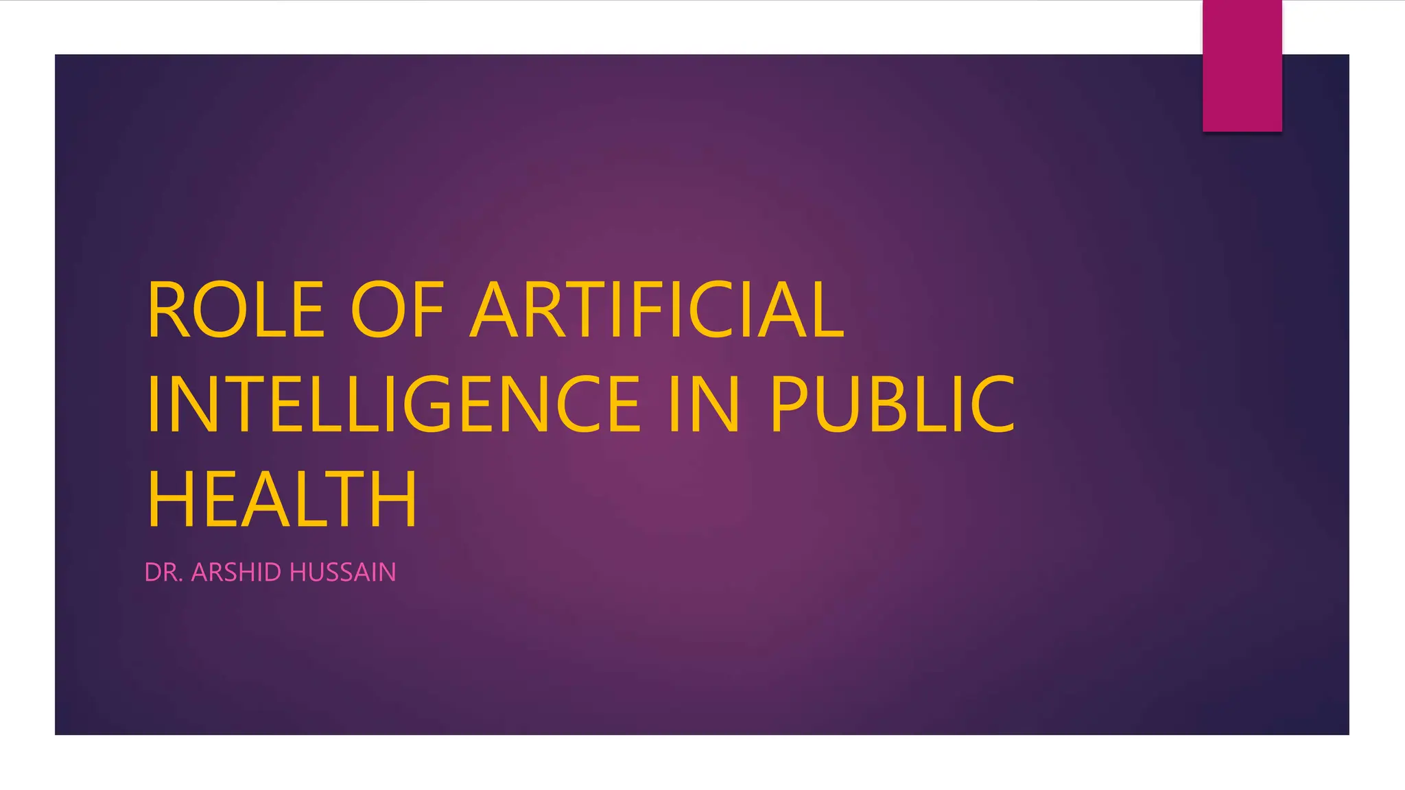 Role of Artificial Intelligence in Public Health | PPTX