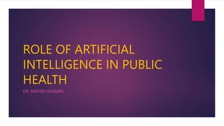 Role of Artificial Intelligence in Public Health | PPTX | Technology Industry | Industries