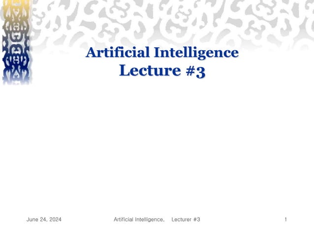 Artificial Intelligence Lecture Slide-03 | PPT