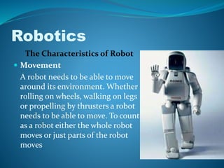 Ai lecture 04 robotics | PPTX