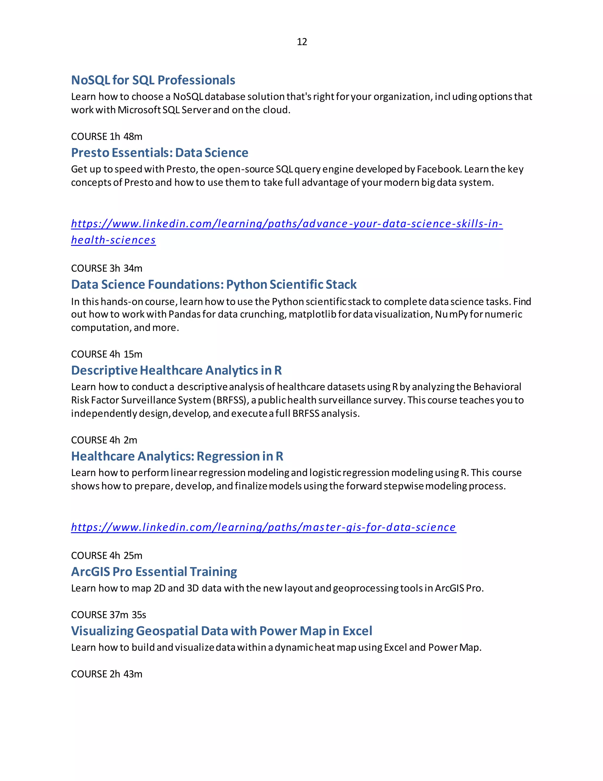 List of Learning Paths available in LinkedIn Learning on Data Science, Ai and supportive ...