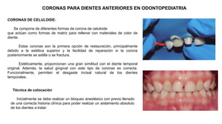 odontopediatria coronas temporales en los niños | PPTX