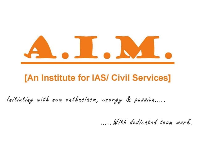 AIM IAS & CIVIL SERVICES INSTITUTE | PPTX