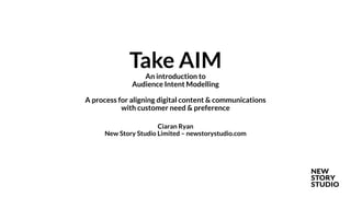 Audience Intent Modelling (AIM) - an introduction | PDF