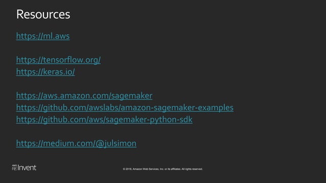 AWS re:Invent 2018 - AIM401 - Deep Learning using Tensorflow | PPT