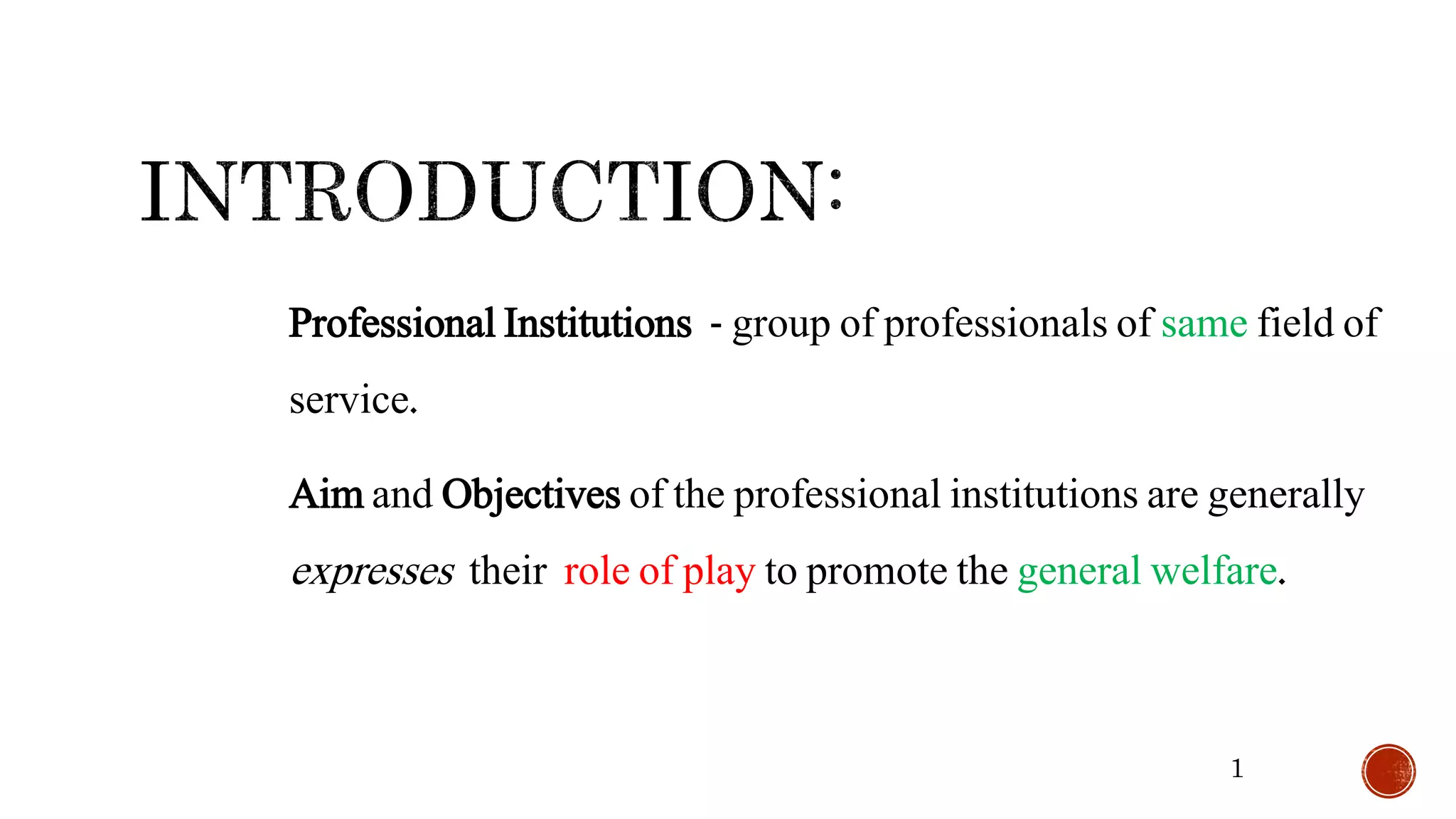 Aim and objectives of Professional Institutions of Planning. | PPT