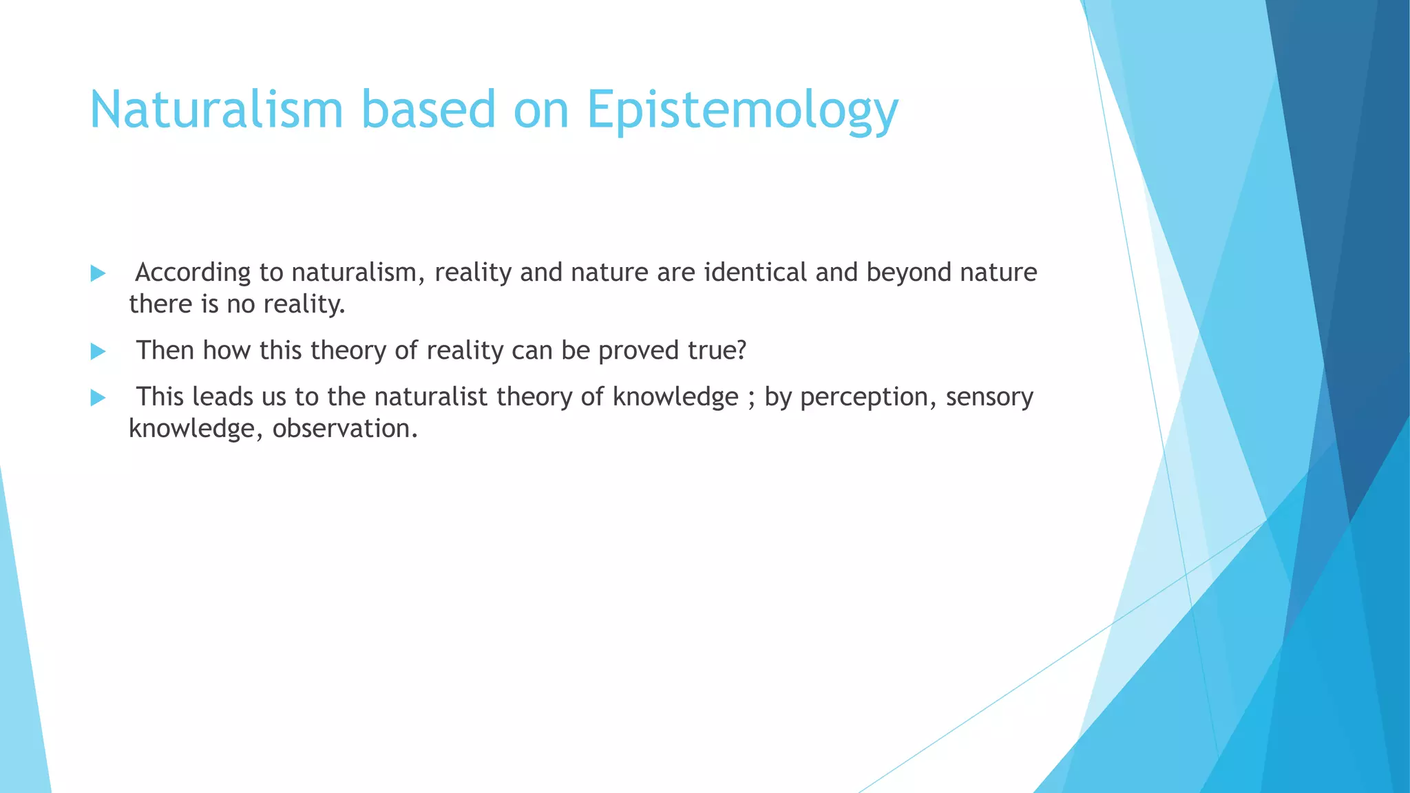 naturalism philosophy and education | PPTX