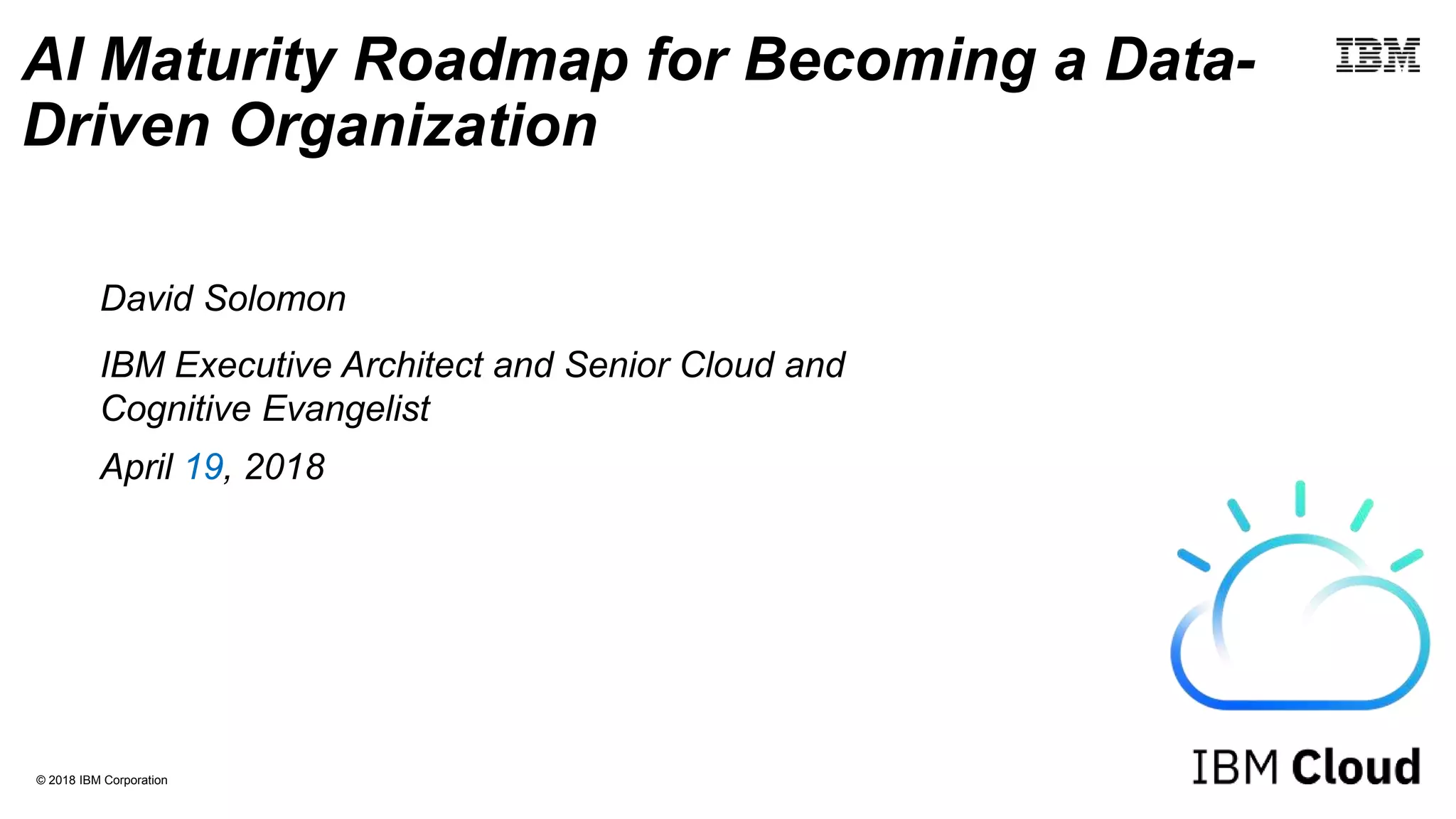 An AI Maturity Roadmap for Becoming a Data-Driven Organization | PPTX
