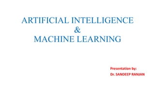 ARTIFICIAL INTELLIGENCE AND MACHINE LEARNING | PPT