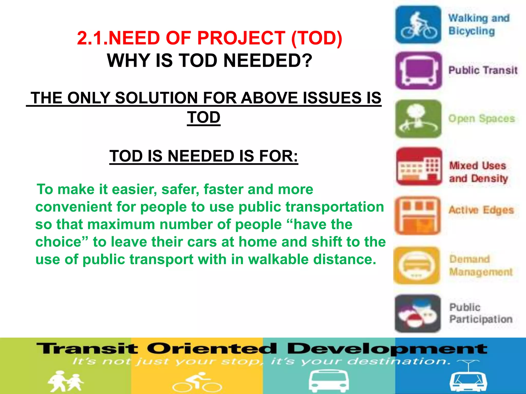 Aim, objective and methodology of transit oriented development (TOD) | PPTX