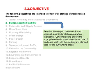 Aim, objective and methodology of transit oriented development (TOD) | PPTX