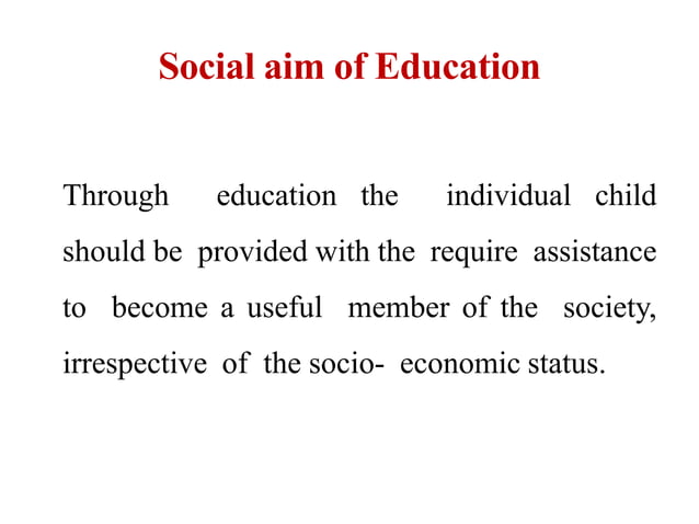 Aim of education | PPTX | Parenting | Family and Relationships