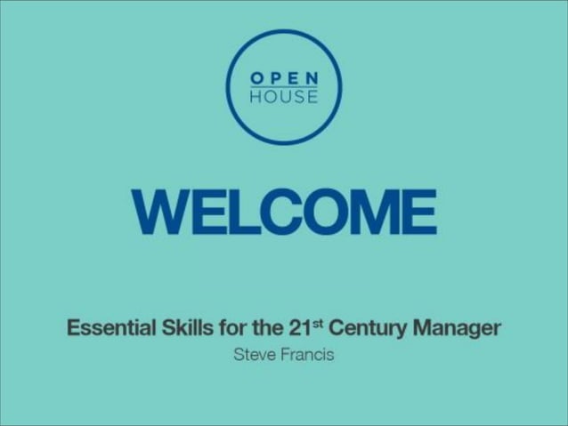 Essential Skills for the 21st Century Manager - AIM Open House ...