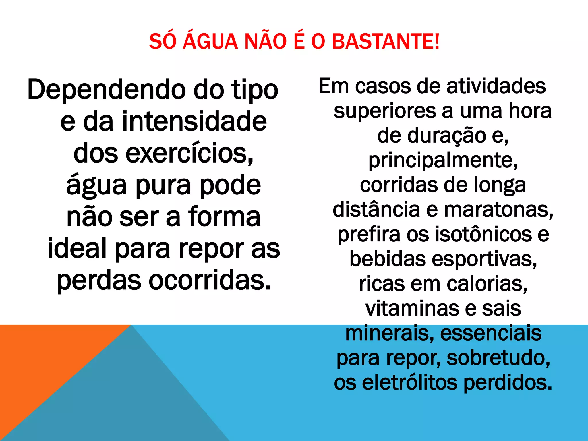 A importância da água e dos nutrientes para Atividades Físicas | PPT