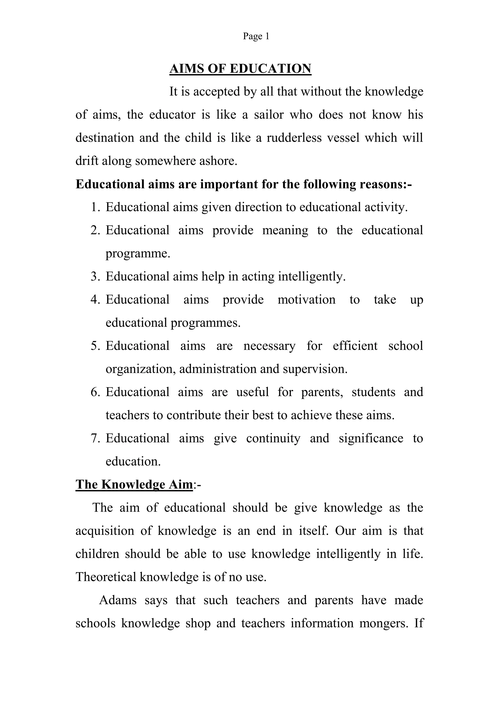 AIMS OF EDUCATION It is accepted by all that without the knowledge of ...