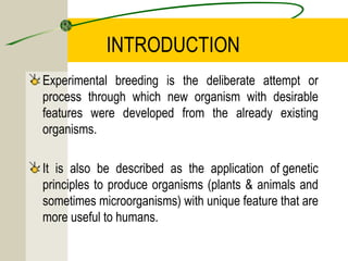 Aims and methods of experimental breeding | PPT