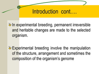 Aims and methods of experimental breeding | PPT